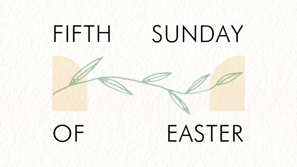 Fifth Sunday of Easter | Saint James Parish | Arlington Heights ...