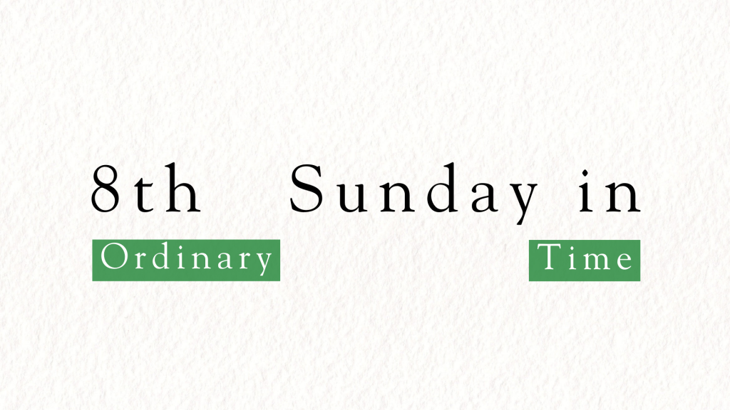 Eighth Sunday in Ordinary Time | Saint James Parish | Arlington Heights ...